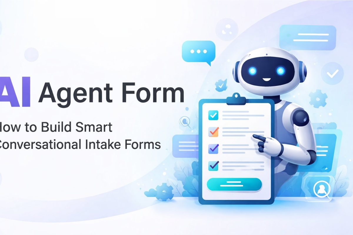 AI Agent Form Builder: Create Conversational Intake Forms
