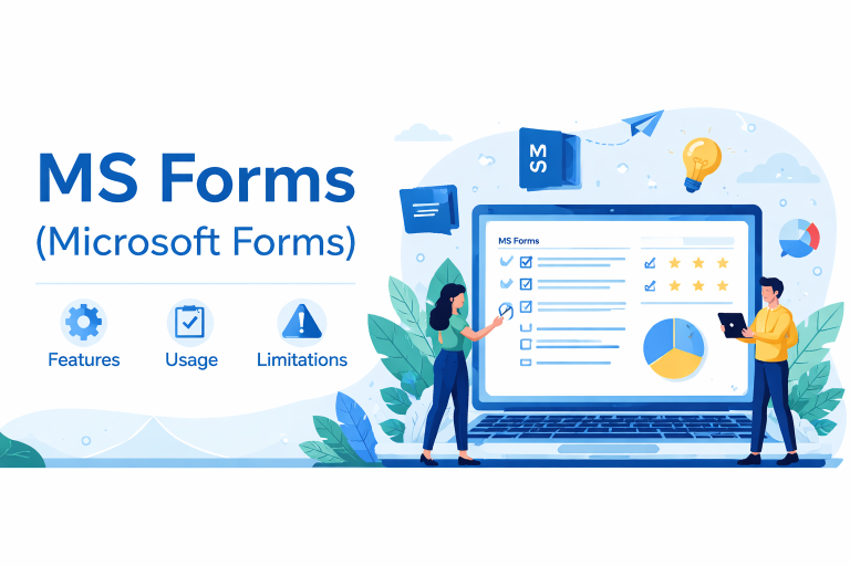 MS Forms (Microsoft Forms): Features, Uses, Limitations